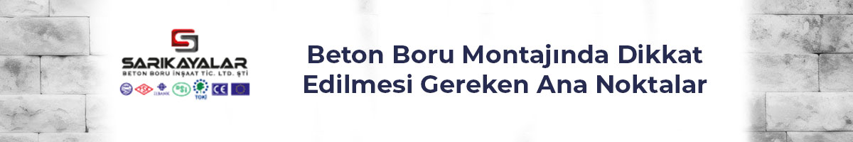 Beton Boru Projelerinde Başarılı İnşaat ve Altyapı Uygulamaları ... Beton Boru Projelerinde Başarılı İnşaat ve Altyapı Uygulamaları ...